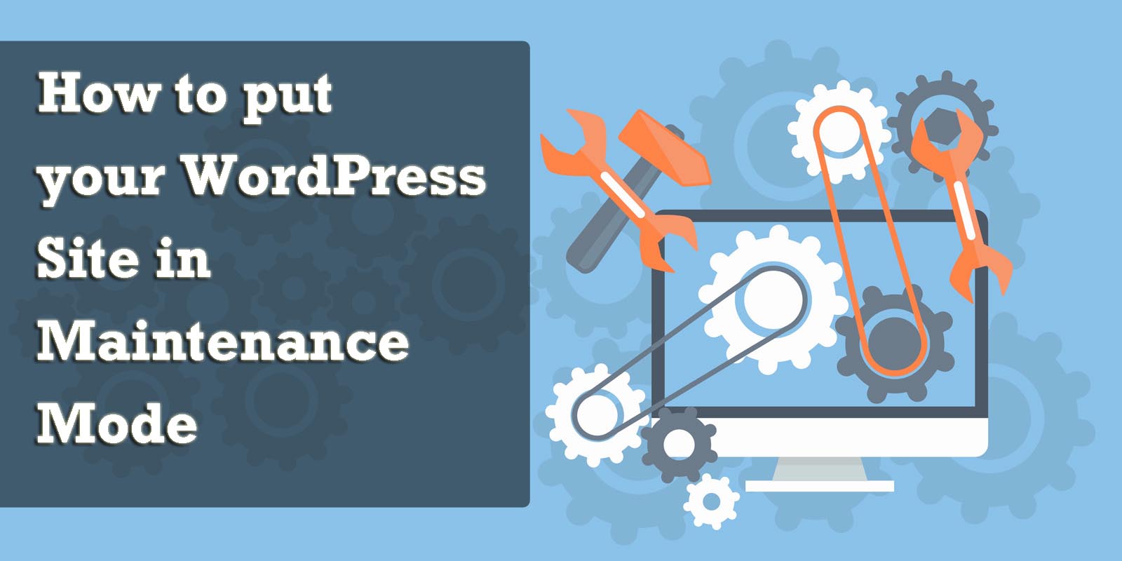 How to put your WordPress Site in Maintenance mode - WPOven Blog