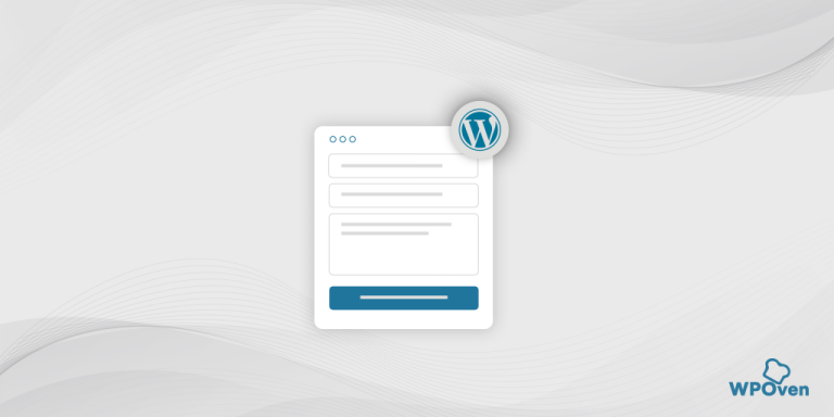 How to Create A WordPress Form in 5 Minutes?
